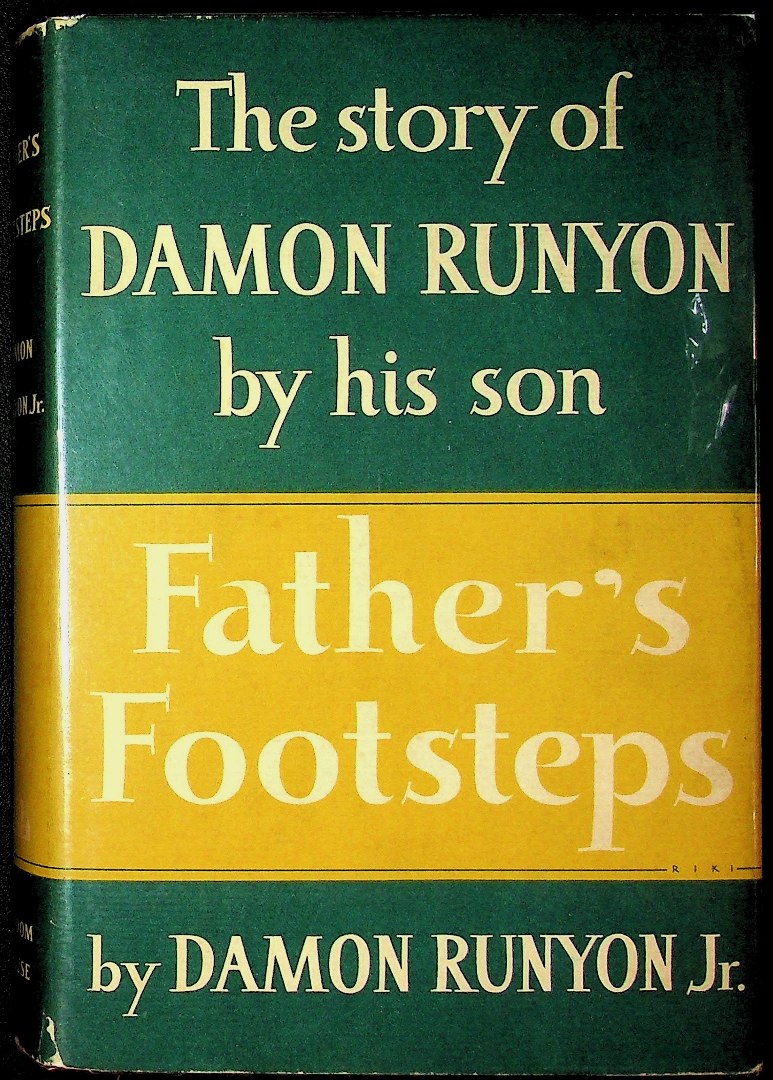 Father's Footsteps; The story of Damon Runyon by his son