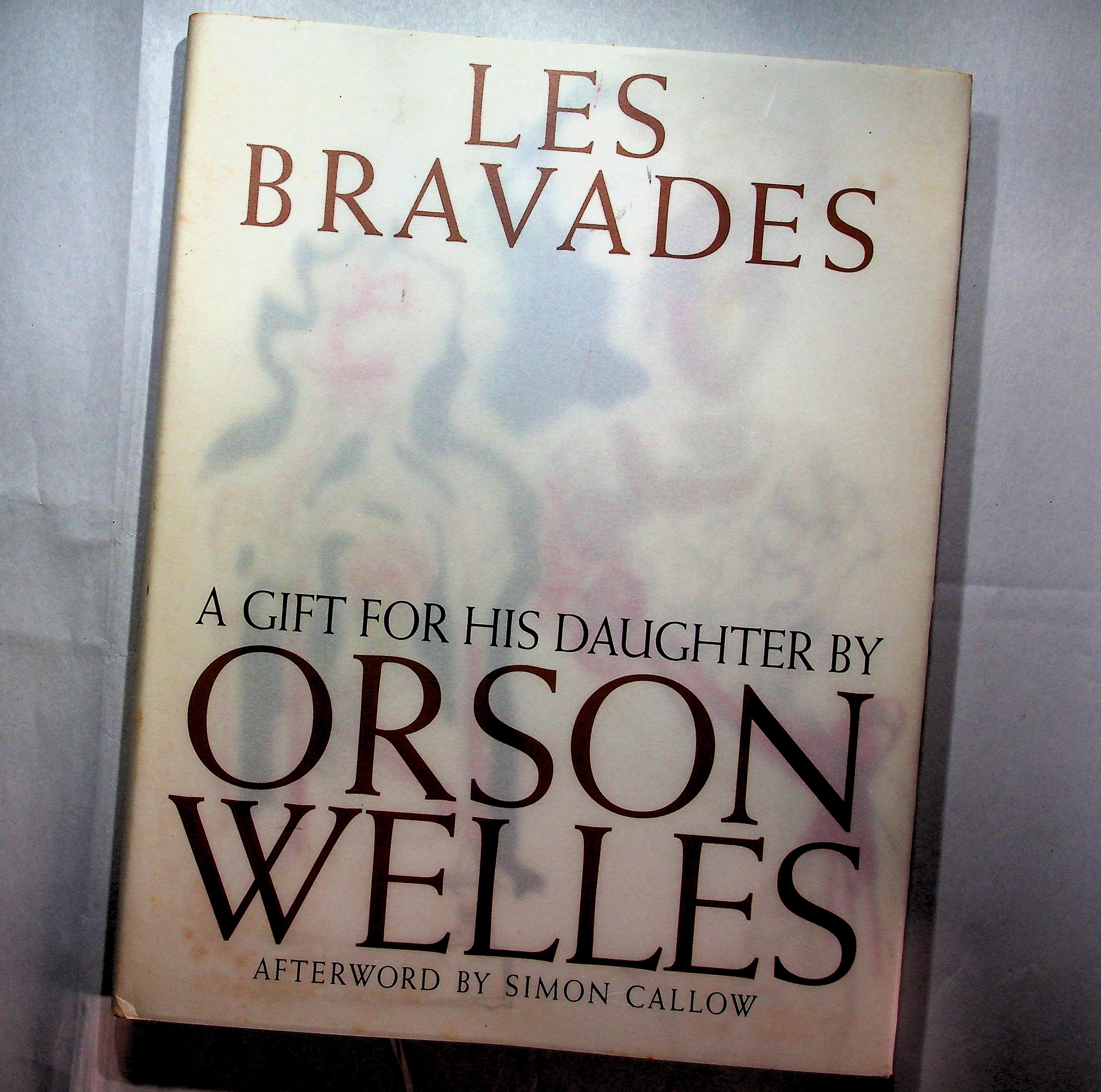 Les Bravades: A Portfolio of Pictures Made for Rebecca Welles by Her Father