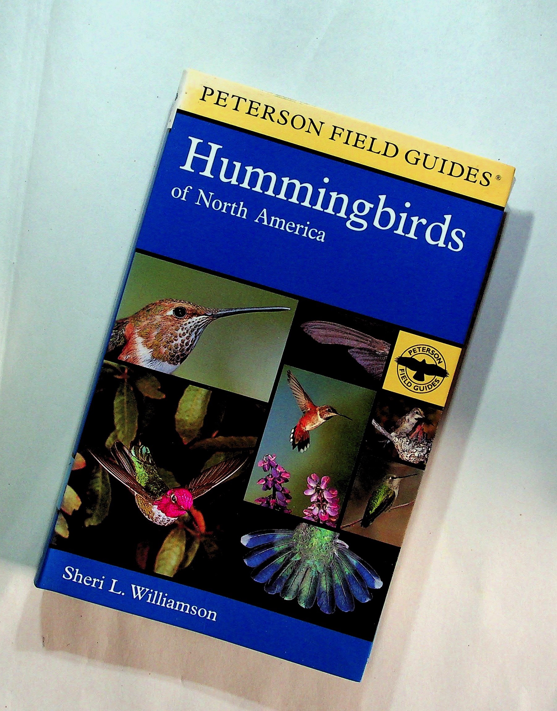 A Peterson Field Guide To Hummingbirds Of North America (Peterson Field ...