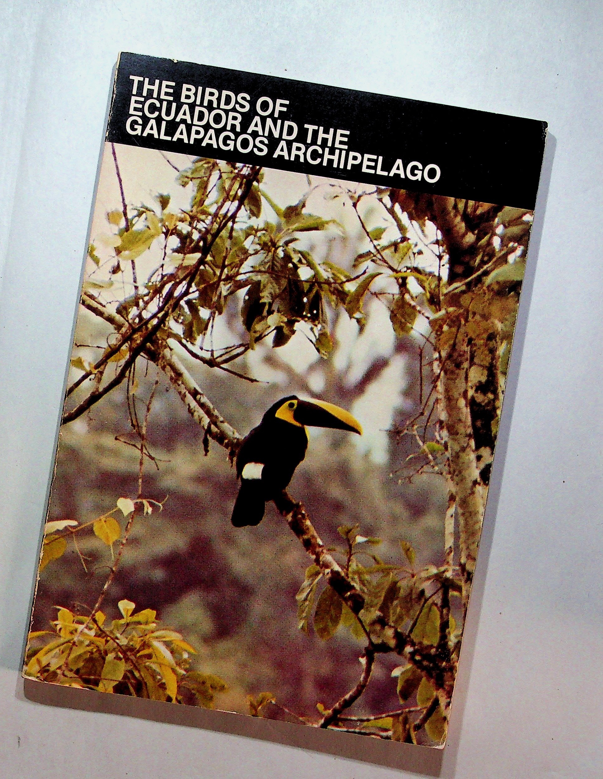 The Birds of Ecuador and the Galapagos Archipelago; a checklist of all ...